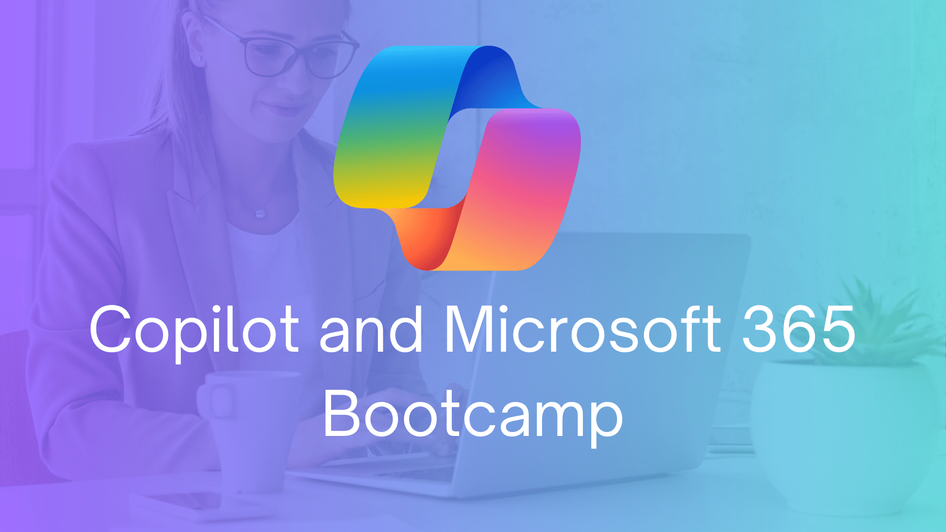 Copilot and Microsoft 365 Bootcamp | Spanish Point Technologies Ltd.